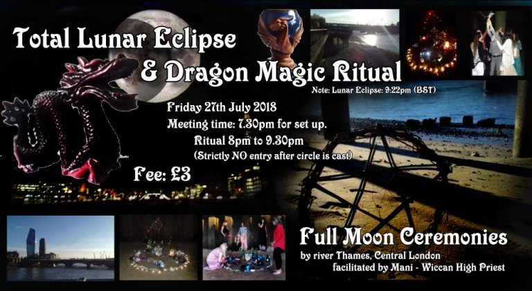 Total Lunar Eclipse & Dragon Magic: Full moon Ceremony by river Thames (27July18 London ...